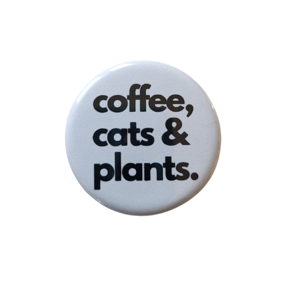 Coffee, Cats & Plants Button – Dots & Loops