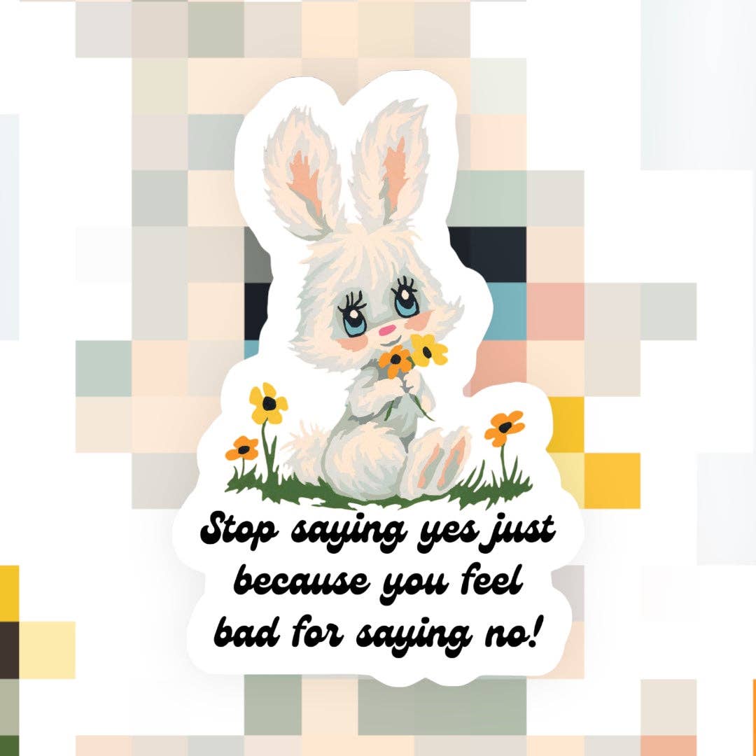 Stop Saying Yes Sticker – Dots & Loops