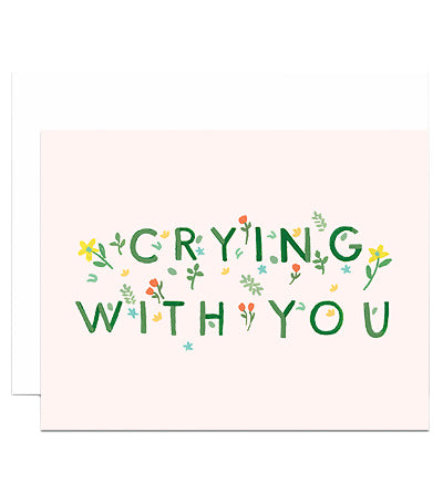 Crying With You Card – Dots & Loops